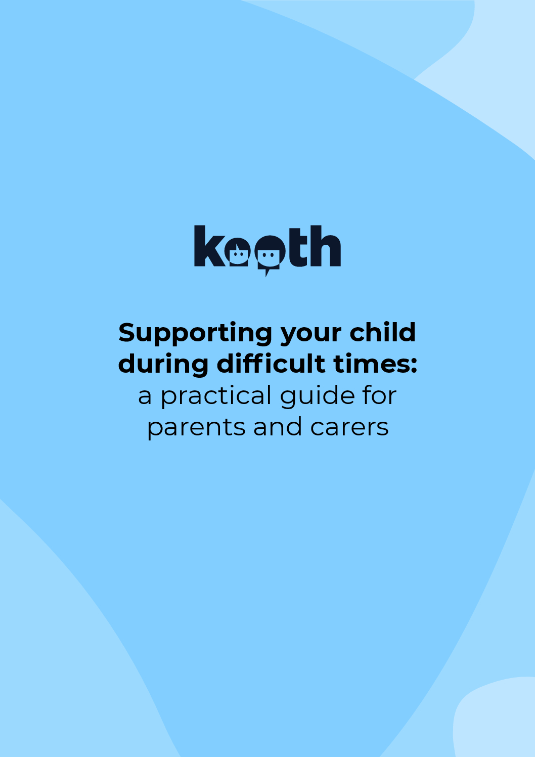 Supporting Your Child During Difficult Times - LHS